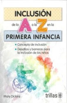 INCLUSION DE LA A A LA Z EN LA PRIMERA INFANCIA | | Casa del Libro