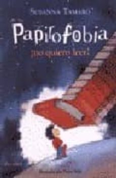 PAPIROFOBIA: ¡NO QUIERO LEER! | Susanna Tamaro | Casa del Libro