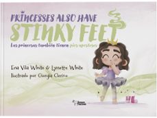 PRINCESEES ALSO HAVE STINKY FEET. LAS PRINCESAS TAMBIÉN TIENEN ...