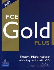 FCE GOLD PLUS MAXIMISER WITH KEY + CD NE con ISBN 9781405876797 | Casa ...