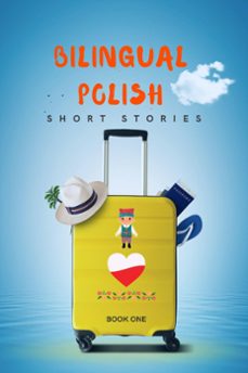 BILINGUAL POLISH SHORT STORIES BOOK 1 | Casa del Libro