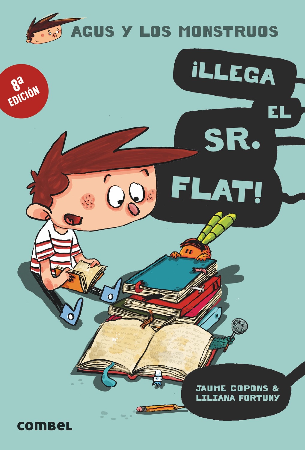 AGUS Y LOS MONSTRUOS 1: ¡LLEGA EL SR. FLAT! | JAUME COPONS | Comprar ...