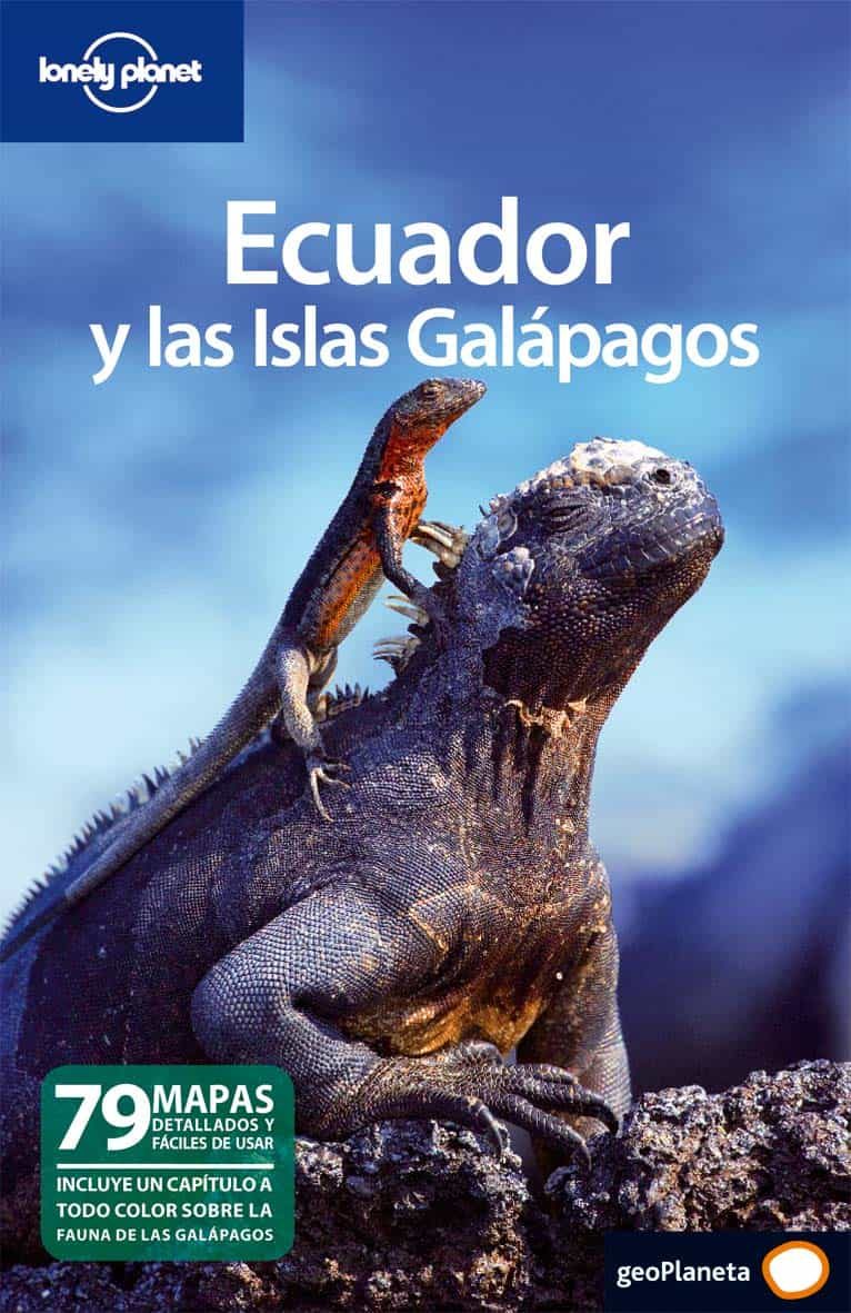 ECUADOR Y LAS ISLAS GALAPAGOS 2010 (4ª ED.) (LONELY PLANET) | VV.AA ...