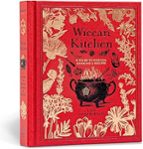 WICCAN KITCHEN: A GUIDE TO MAGICKAL COOKING & RECIPES | Lisa ...