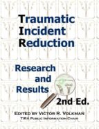 TRAUMATIC INCIDENT REDUCTION | | Loving Healing Press | Casa del Libro