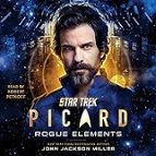 STAR TREK: PICARD: ROGUE ELEMENTS: 3 | John Jackson Miller | SIMON ...