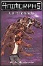 LA TROBADA | Katherine Applegate | Segunda mano | Casa del Libro