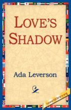 LOVES SHADOW | | 1st World Library - Literary Society | Casa del Libro