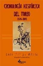 CRONOLOGIA HISTORICA DEL TOREO | Luis Felipe Odria | Casa del Libro
