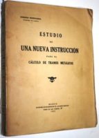 ESTUDIO DE UNA NUEVA INSTRUCCIÓN PARA EL CÁLCULO DE TRAMOS METÁLICOS ...