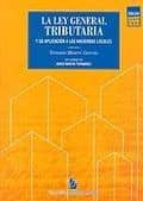 LA LEY GENERAL TRIBUTARIA Y SU APLICACION A LAS HACIENDAS LOCALES | | AUTOR-EDITOR | Casa del ...