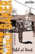 CHET BAKER: REBEL AT WORK (COMIC + 2 CD) | Varios autores | Segunda ...