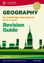 GEOGRAPHY FOR CAMBRIDGE INTERNATIONAL AS & A LEVEL:GUIDE | | OXFORD ...