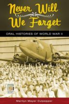 NEVER WILL WE FORGET | | Praeger | Casa del Libro