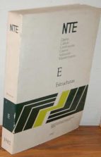 NTE ESTRUCTURAS: DISEÑO, CÁLCULO, CONSTRUCCIÓN, CONTROL, VALORACIÓN ...