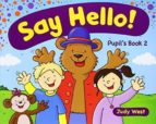 SAY HELLO 2 ALUM con ISBN 9781905085767 | Casa del Libro