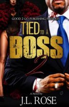 TIED TO A BOSS 2 | | good2go publishing | Casa del Libro