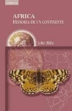 AFRICA: HISTORIA DE UN CONTINENTE | John Iliffe | Segunda mano | Casa ...