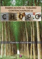 FABRICACION DEL TABLERO CONTRACHAPADO DE CHOPO | | EDICIONES ALBORES ...