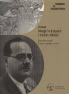 JUAN NEGRIN LOPEZ (1892-1956) | Varios autores | Casa del Libro