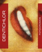 DENTICHLOR. FOTOCROMOS | | URSULA LLIBRES | Casa del Libro Colombia
