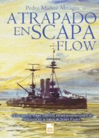 ATRAPADO EN SCAPA FLOW | | Donbuk Editorial | Casa del Libro