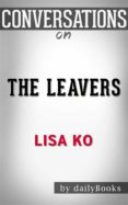 THE LEAVERS: BY LISA KO | CONVERSATION STARTERS de | Casa del Libro