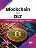 BLOCKCHAIN AND DLT: A COMPREHENSIVE GUIDE TO GETTING STARTED WITH ...