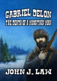 GABRIEL DELON - THE DEATH OF A MOUNTAIN MAN | Casa del Libro