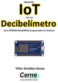APLICANDO IOT EM UM DECIBELÍMETRO COM ESP8266 (NODEMCU) PROGRAMADO EM ARDUINO | Casa del Libro