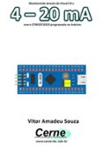MONITORANDO ATRAVÉS DO VISUAL C# O 4 – 20 MA COM O STM32F103C8 PROGRAMADO NO ARDUINO | Casa del ...