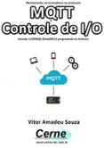 MONITORANDO VIA SMARTPHONE NO PROTOCOLO MQTT O CONTROLE DE I/O USANDO O ESP8266 (NODEMCU ...