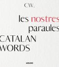 CATALAN WORDS. LES NOSTRES PARAULES de Catalan Words | Casa del Libro