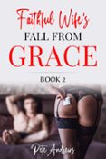 FAITHFUL WIFE'S FALL FROM GRACE BOOK 2 | Casa del Libro