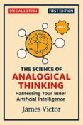 THE SCIENCE OF ANALOGICAL THINKING: HARNESSING YOUR INNER ARTIFICIAL ...
