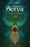OS REINOS DE SORYA: A CIDADE EM CHAMAS | Casa del Libro