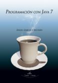 PROGRAMACIÓN CON JAVA 7 | Casa del Libro