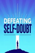 DEFEATING SELF-DOUBT | Casa del Libro
