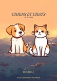 CHIEN ET CHATS LE GUIDE | Casa del Libro
