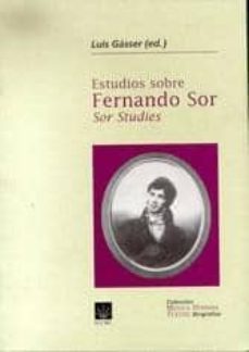 ESTUDIOS SOBRE FERNANDO SOR. SOR STUDIES | LUIS GASSER | Casa del Libro