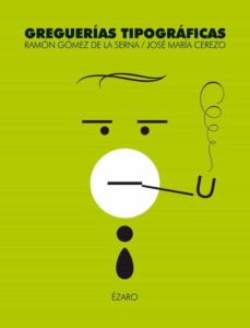 GREGUERIAS (7ª ED.) | RAMON GOMEZ DE LA SERNA | Casa del Libro