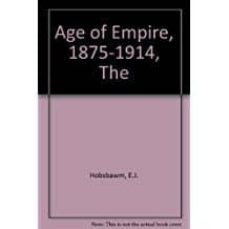 THE AGE OF EMPIRE: 1875-1914 | ERIC HOBSBAWM | Casa del Libro