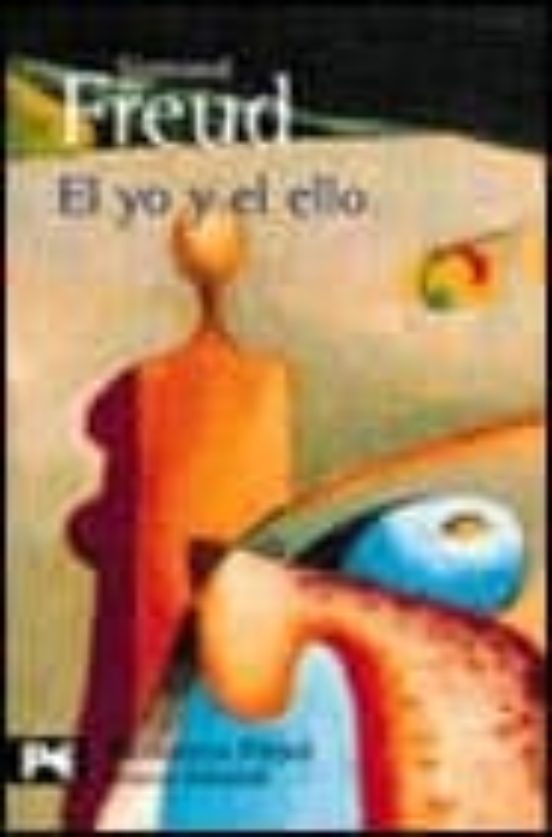 EL YO Y EL ELLO Y OTROS ESTUDIOS DE METAPSICOLOGIA | SIGMUND FREUD ...