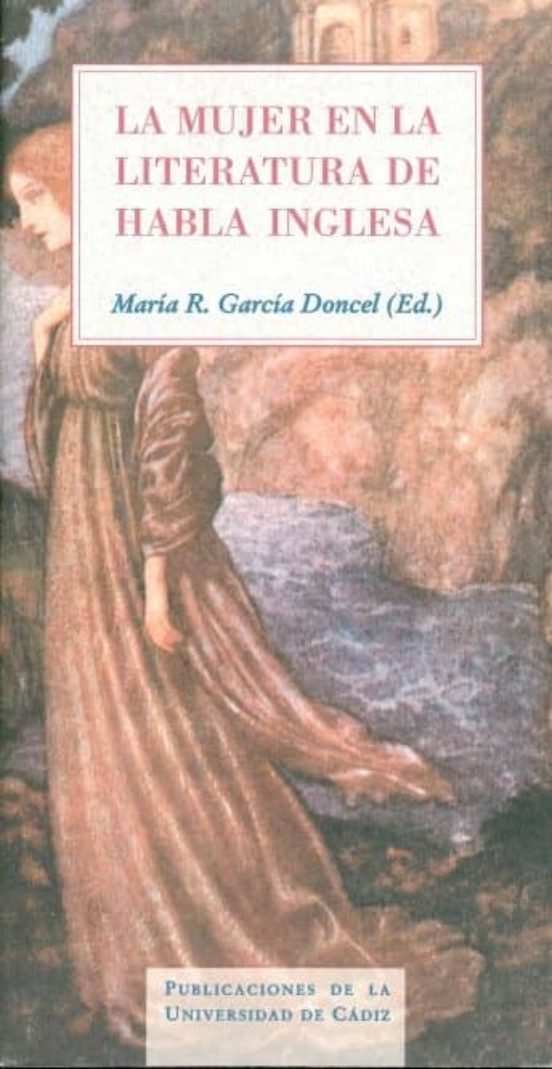LA MUJER EN LA LITERATURA DE HABLA INGLESA | MARIA R. (ED.) GARCIA ...