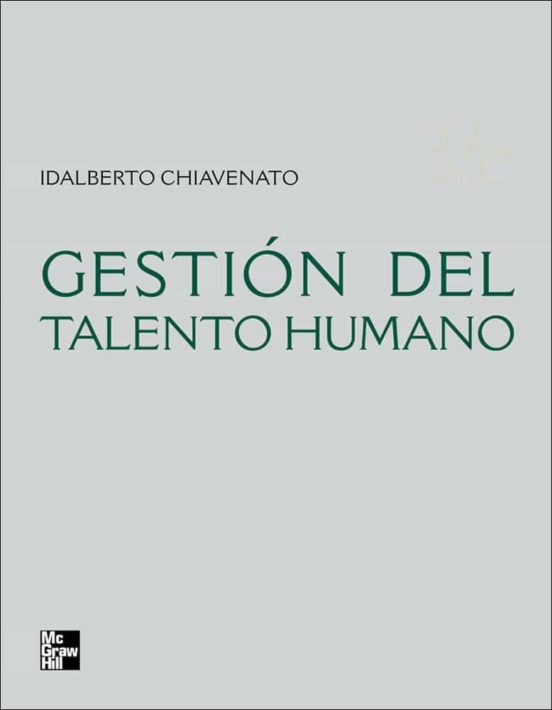 GESTIÓN DE TALENTO HUMANO de IDALBERTO CHIAVENATO | Casa del Libro