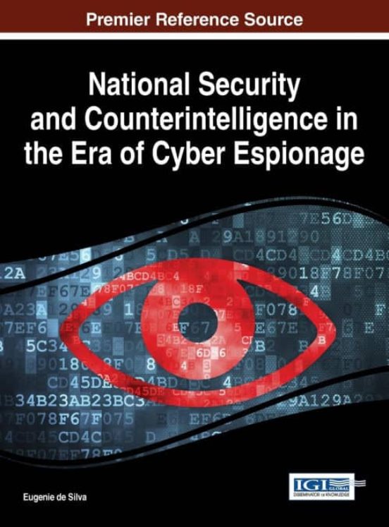 NATIONAL SECURITY AND COUNTERINTELLIGENCE IN THE ERA OF CYBER ESPIONAGE ...