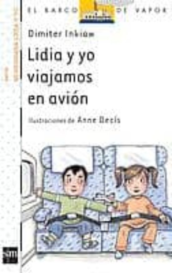 LIDIA Y YO VIAJAMOS EN AVION | DIMITER INKIOW | Casa del Libro Colombia