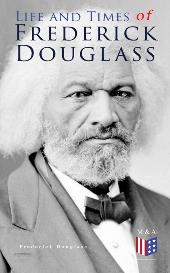 Ebook LIFE AND TIMES OF FREDERICK DOUGLASS EBOOK de | Casa del Libro