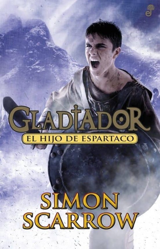 GLADIADOR 3: EL HIJO DE ESPARTACO | SIMON SCARROW | Casa del Libro Colombia