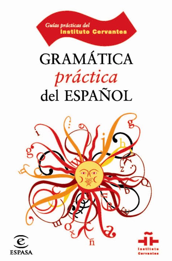 GRAMATICA PRACTICA DEL ESPAÑOL con ISBN 9788467025927 | Casa del Libro